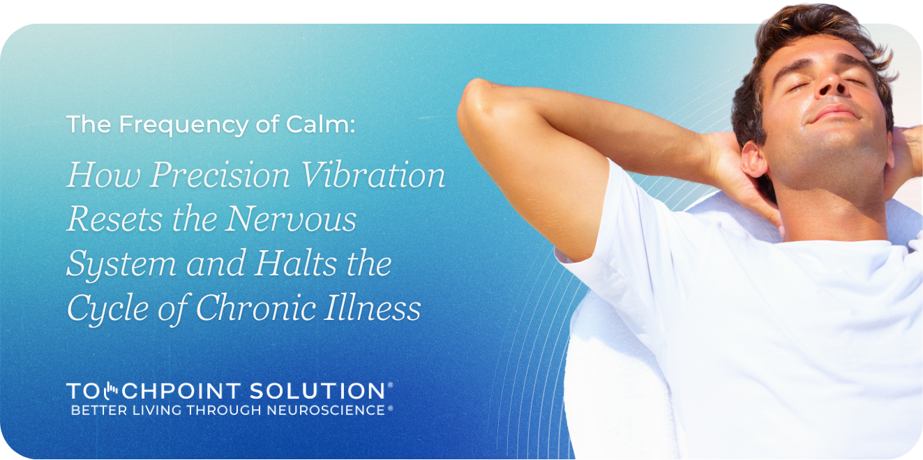 The Frequency of Calm: How Precision Vibration Resets the Nervous Syst ...